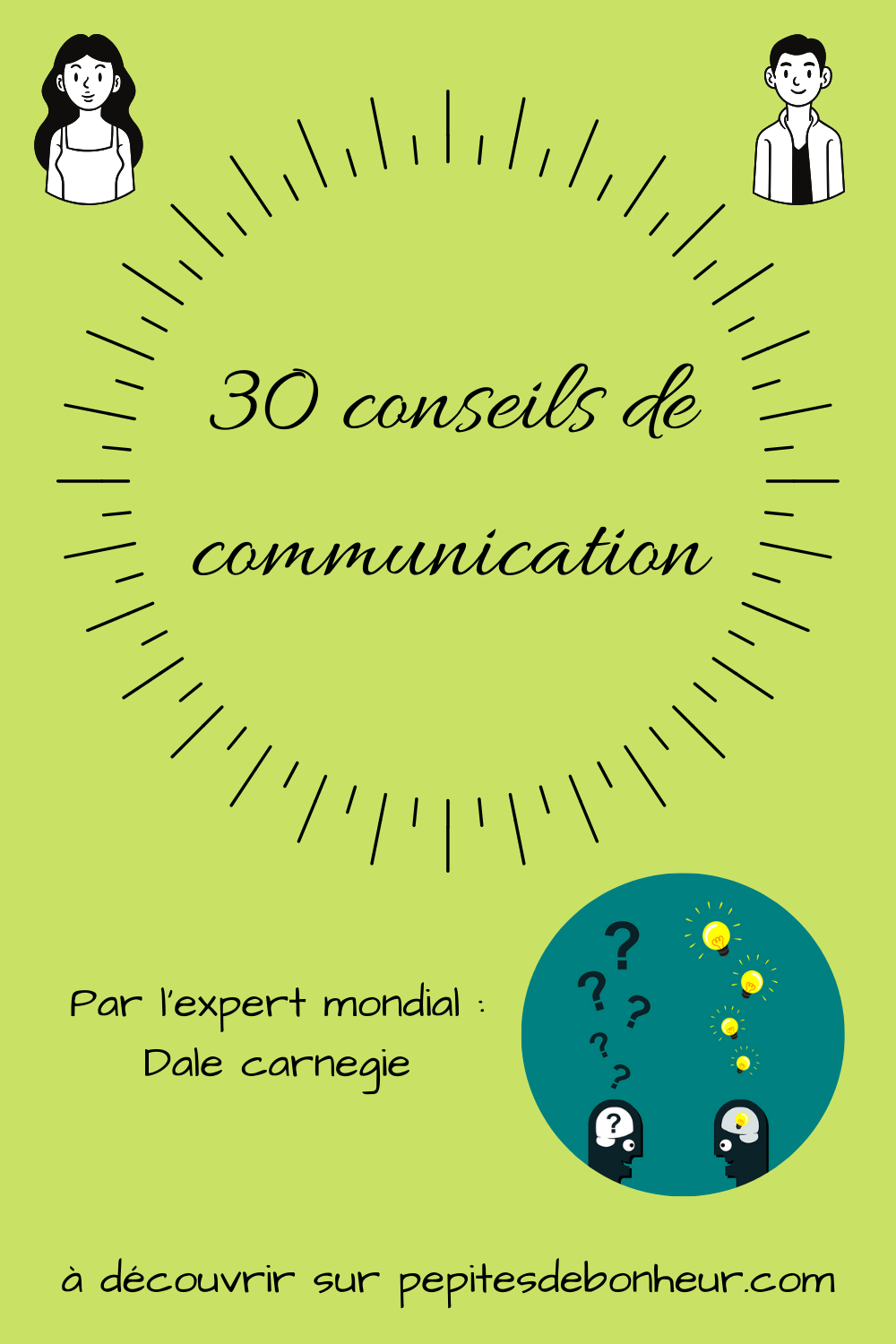 30 conseils de communication de Dale Carnegie - Pépites de bonheur