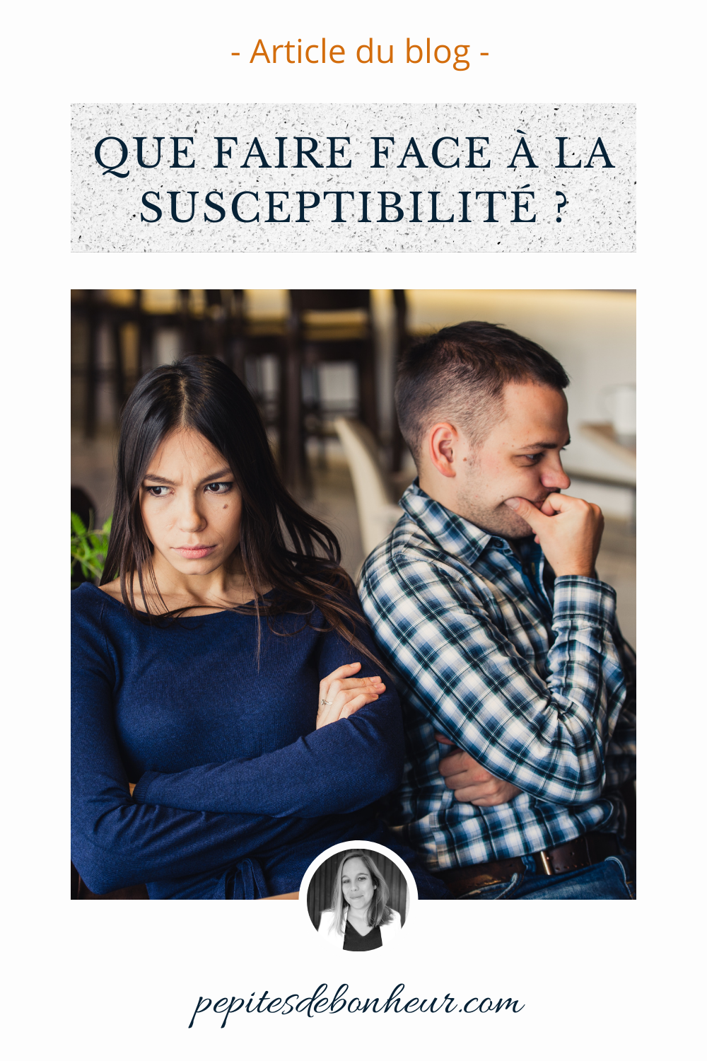 Que faire face à la susceptibilité ? - Pépites de bonheur