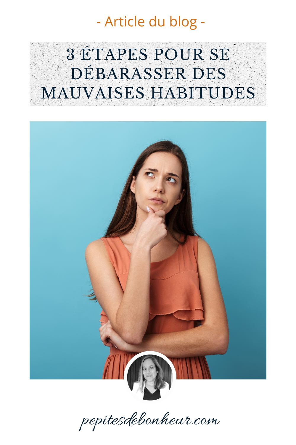 3 étapes pour changer ses habitudes - Pépites de bonheur