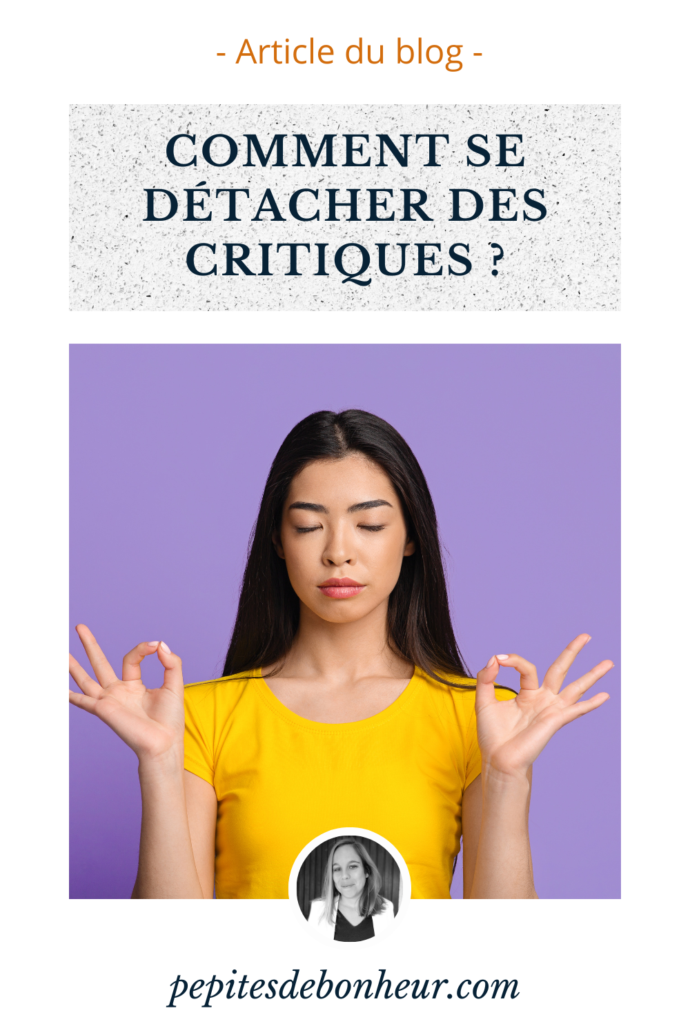 Comment se détacher des critiques ? - Pépites de bonheur